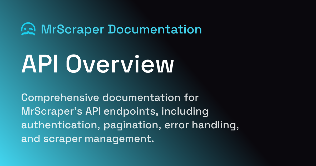 API Overview | MrScraper Documentation